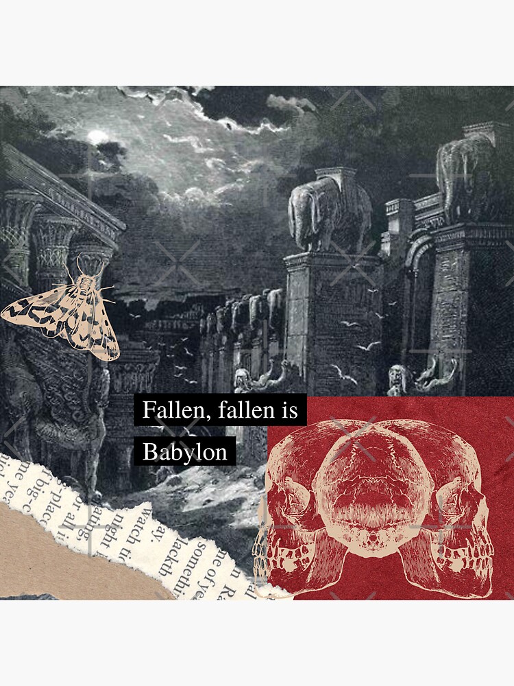 "fallen, fallen is babylon " Sticker by gibbianne | Redbubble