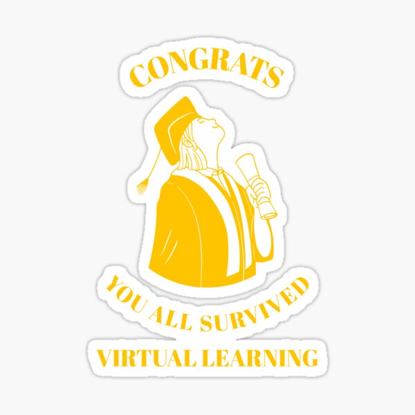"Congrats You All Survived Virtual Learning-Back To School " Sticker by ...