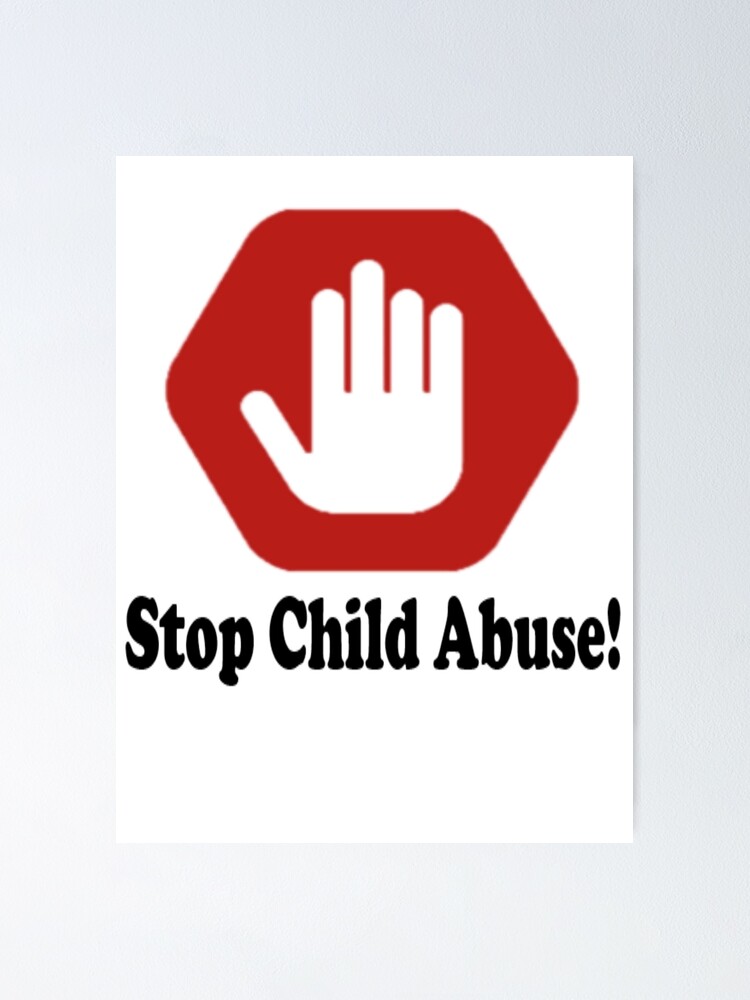 "Stop Child Abuse" Poster for Sale by Alamexx | Redbubble