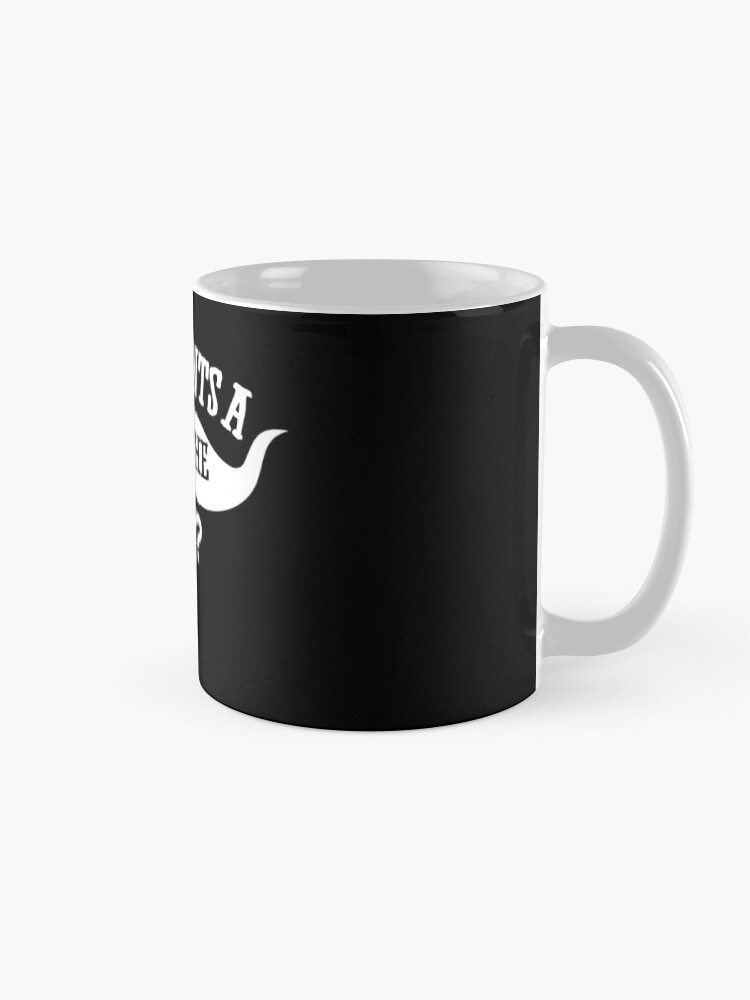 Who Wants A Mustache Ride Super Troopers Mug By Teezie82 Redbubble