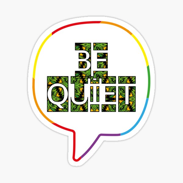 "Can you be quiet" Sticker for Sale by Rdvnysn99 | Redbubble