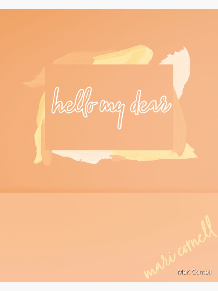 "Hello My Dear" Sticker for Sale by MariCornell | Redbubble