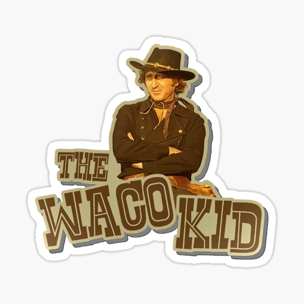 "The Waco Kid " Sticker by FlorenceCarte | Redbubble