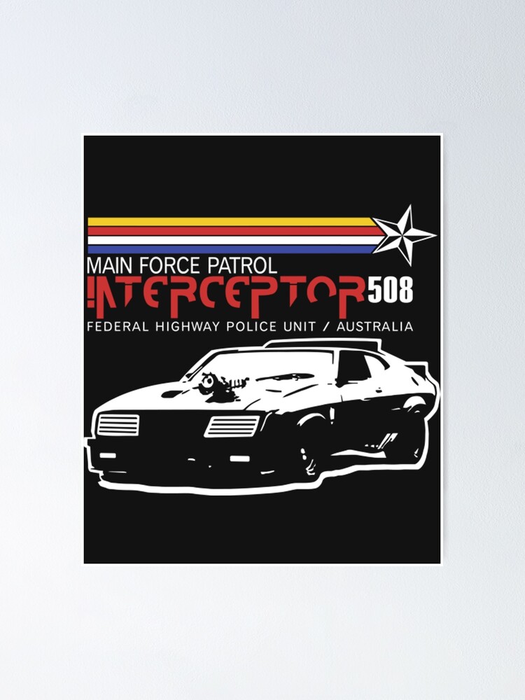 "Mad Max T-ShirtMad Max Interceptor 508 v2" Poster for Sale by ...
