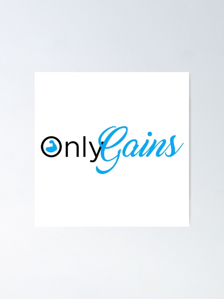 "Only Gains" Poster for Sale by MEMEREVIEWxxx | Redbubble