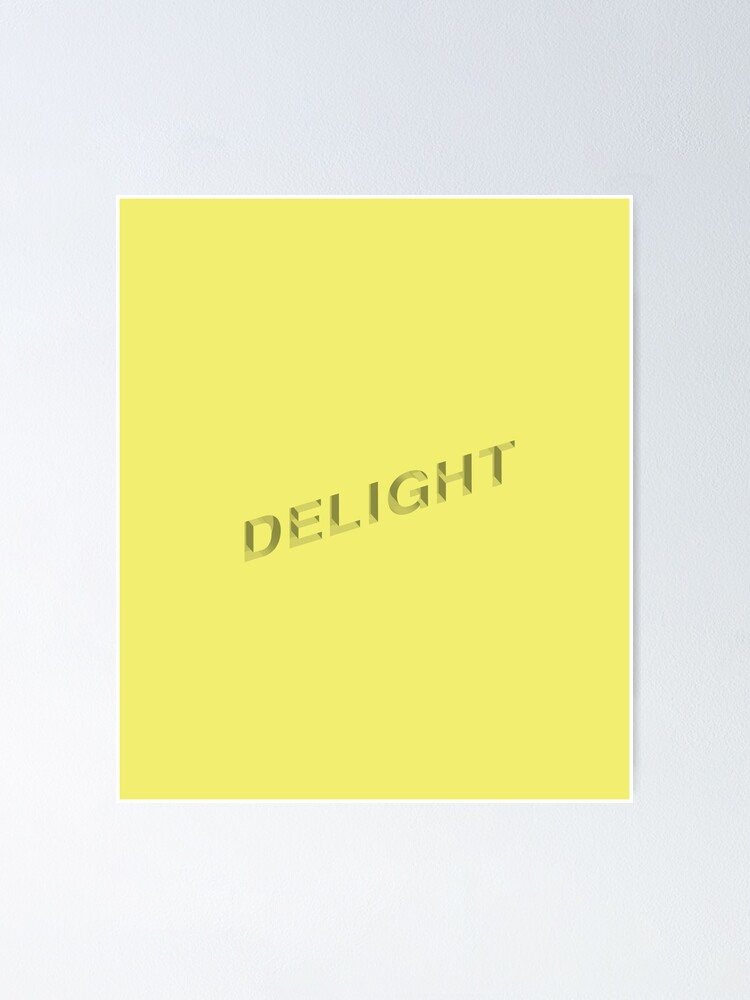 "DELIGHT word painting" Poster by eden-mir | Redbubble