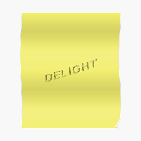 "DELIGHT word painting" Poster by eden-mir | Redbubble
