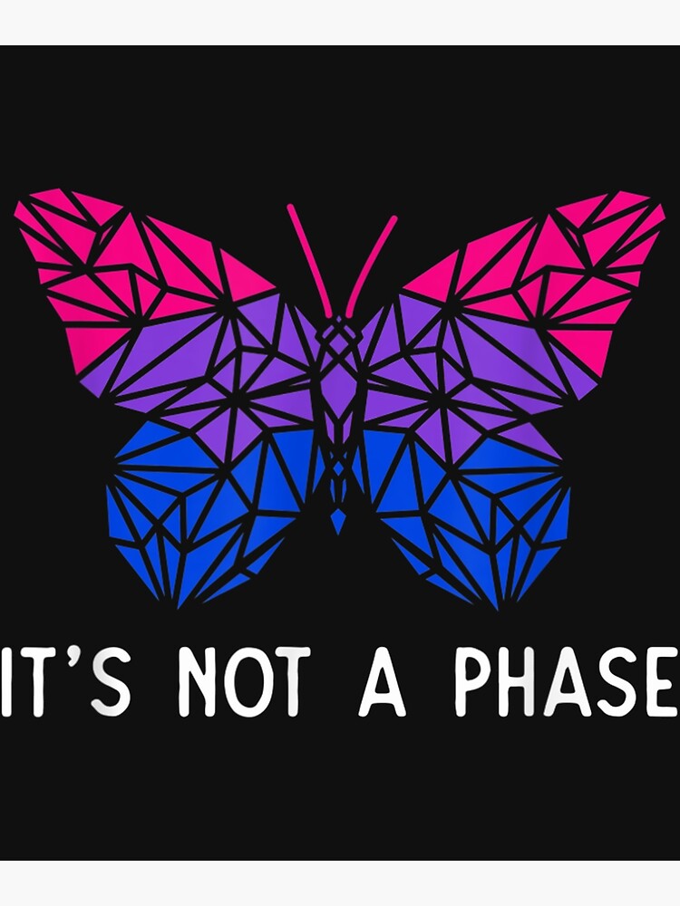 "Its Not A Phase Bi Pride Butterfly LGBTQIA Proud Bisexual" Art Print ...