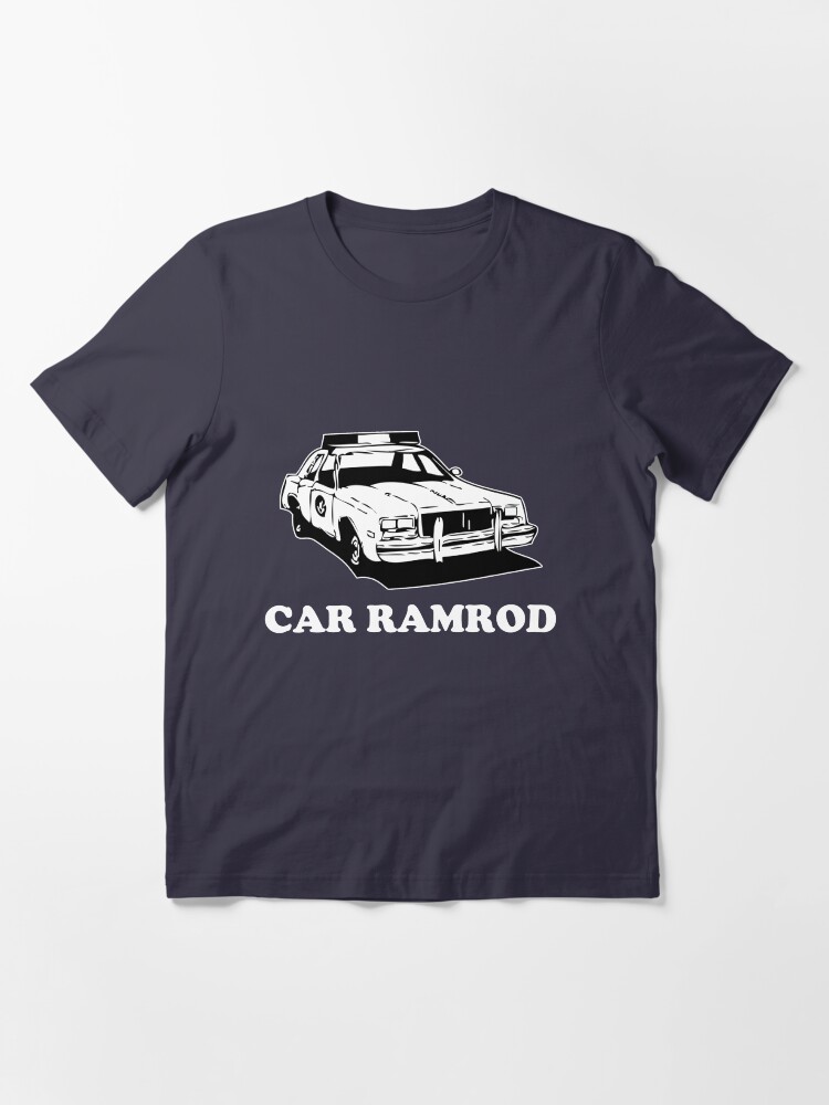 "Car Ramrod - Super Troopers" T-shirt for Sale by Teezie82 | Redbubble ...
