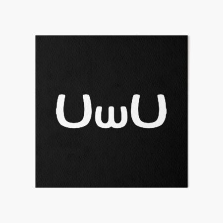 "uwu copypasta" Art Board Print by Aestheticanime2 | Redbubble