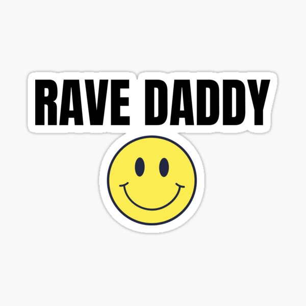 "RAVE DADDY SMILEY FACE APPAREL FOR ALL RAVE TECHNO DADDY" Sticker for ...
