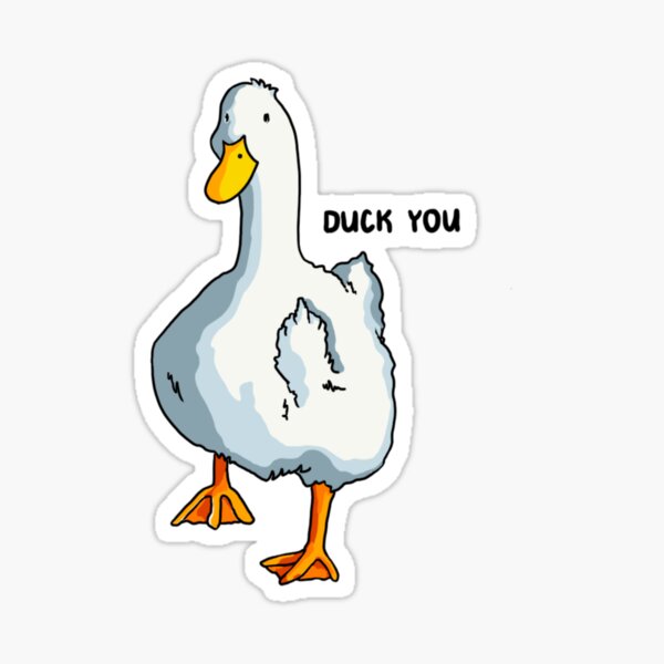""Duck You" Design" Sticker for Sale by dasaristickers | Redbubble