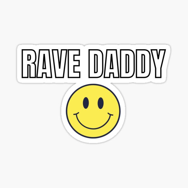 "RAVE DADDY SMILEY FACE APPAREL FOR ALL RAVE TECHNO DADDY" Sticker for ...