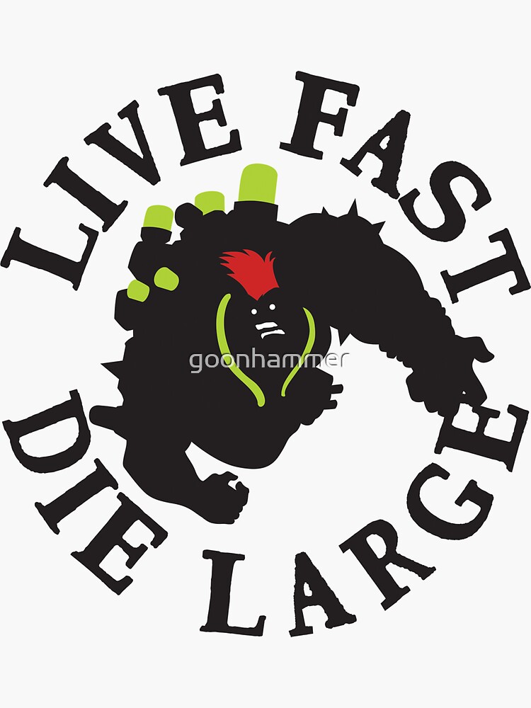 "LIVE FAST DIE LARGE" Sticker for Sale by goonhammer | Redbubble