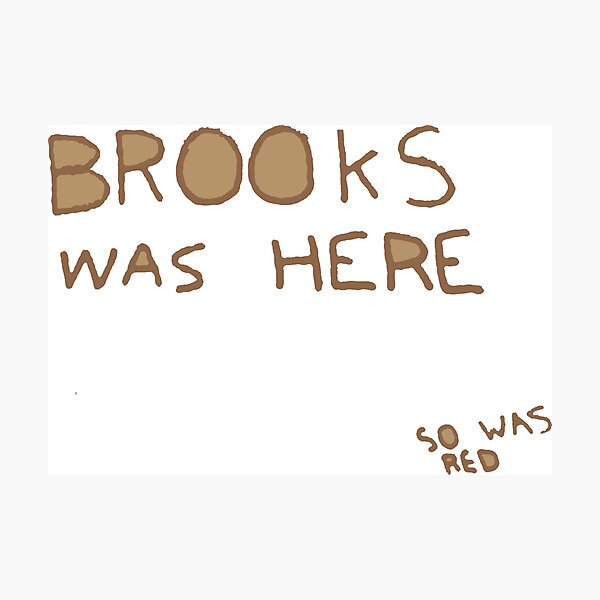 "Brooks was here... so was RED" Photographic Print for Sale by ...