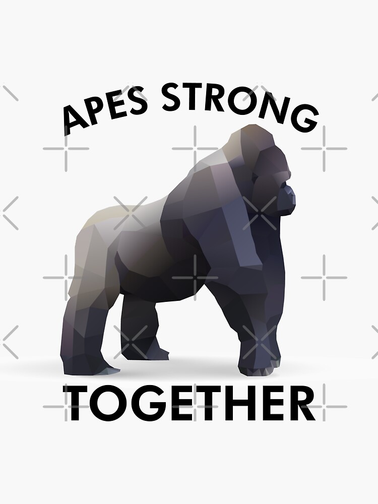 "Apes Together Strong Meme" Sticker by johnta17 | Redbubble