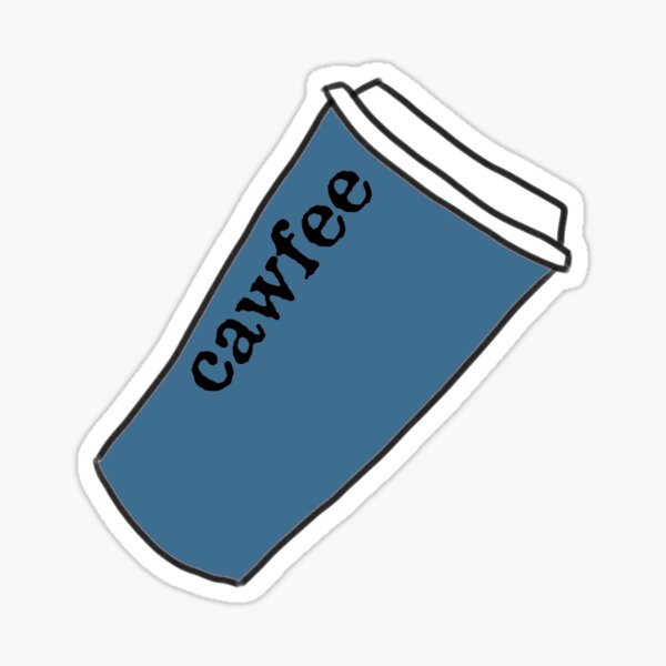 "Cawfee " Sticker for Sale by ErinLP | Redbubble