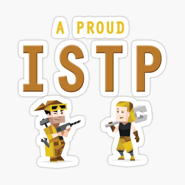 "A proud ISTP Myers–Briggs Type Indicator" Sticker for Sale by Estalon ...