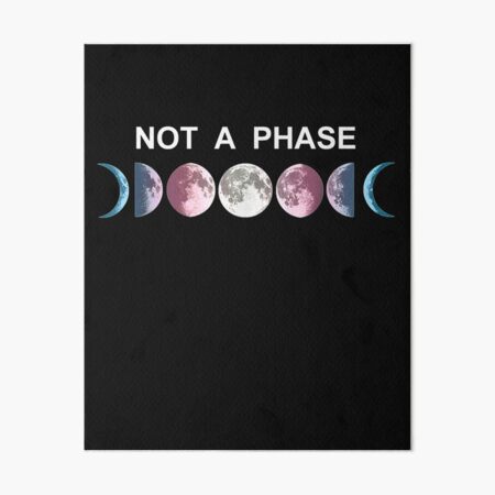 "It's Not A Phase Moon Transgender Pride - LGBTQIA+ - Pride Month, LGBT ...