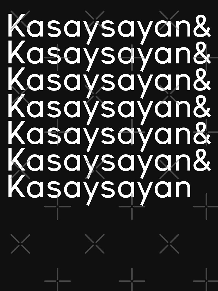 "Kasaysayan&Kasaysayan&Kasaysayan&Kasaysayan&Kasaysayan (Design #1 ...