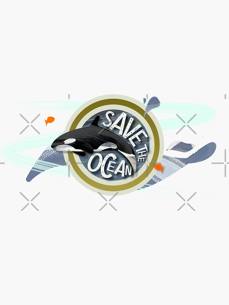 "Save our Oceans - Striking orca whale save the seas range for wild ...