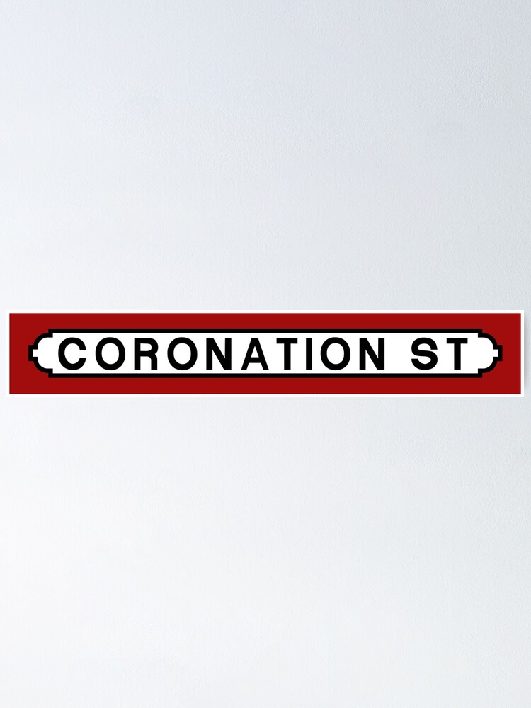 "CORONATION ST ONE LINE SIGNAGE" Poster by WOOFANG | Redbubble