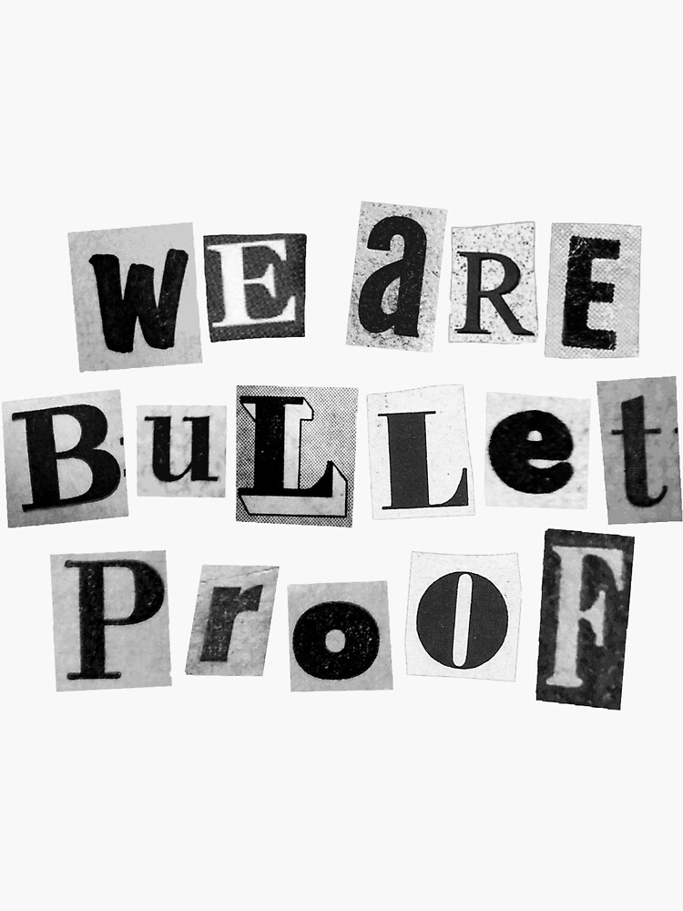 "WE ARE BULLETPROOF!" Sticker by ppomodoro | Redbubble