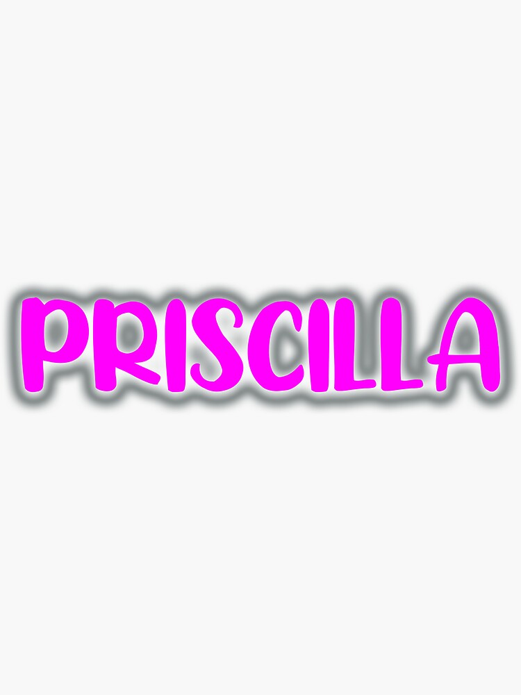 "PRISCILLA" Sticker for Sale by pink-name | Redbubble