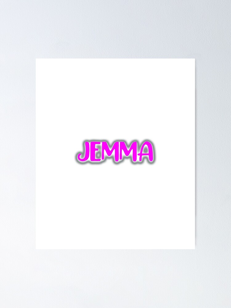 "JEMMA" Poster for Sale by pink-name | Redbubble