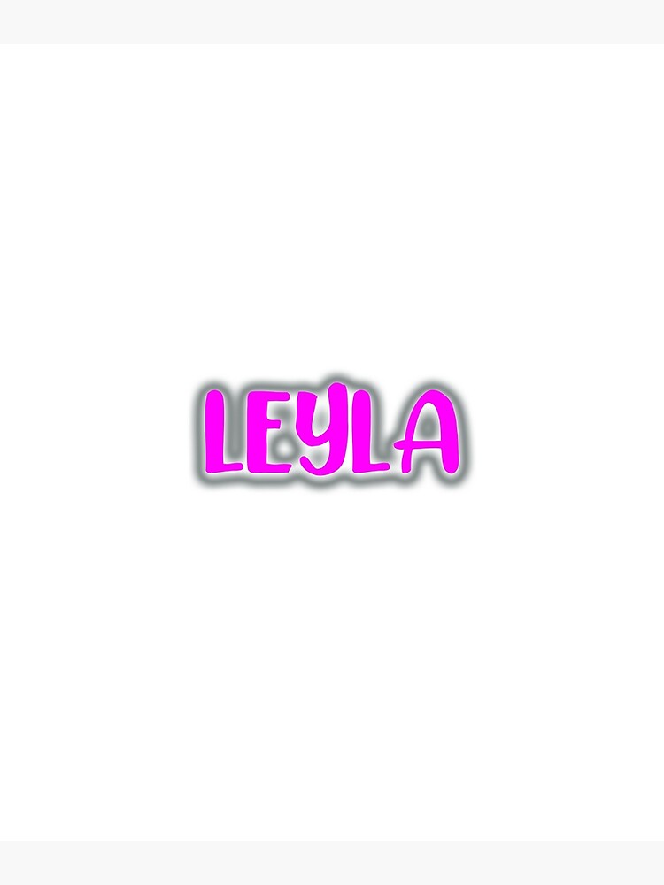 "LEYLA" Poster for Sale by pink-name | Redbubble