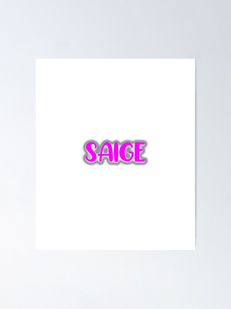 "SAIGE" Poster for Sale by pink-name | Redbubble