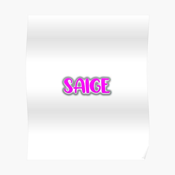 "SAIGE" Poster for Sale by pink-name | Redbubble