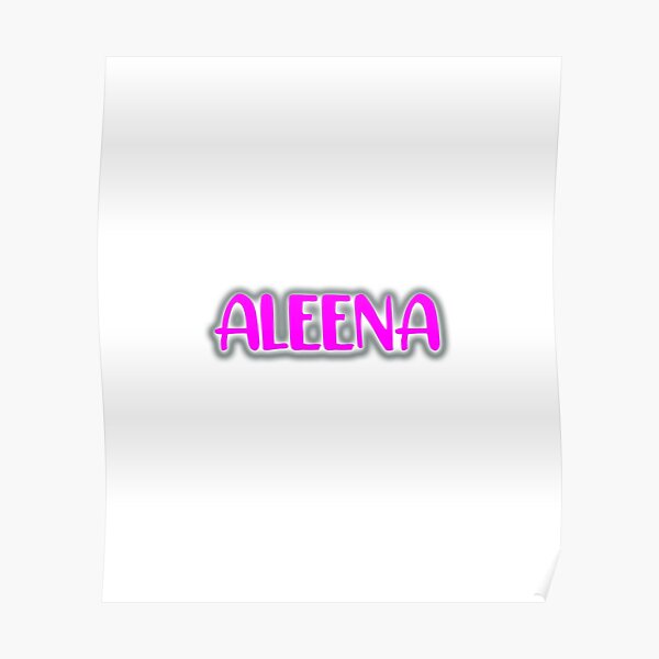 "ALEENA" Poster for Sale by pink-name | Redbubble