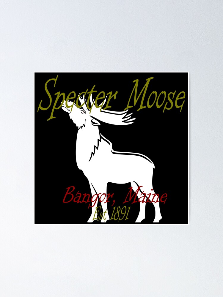 "American Cryptids - Specter Moose - Local Cryptid - Bangor Maine ...