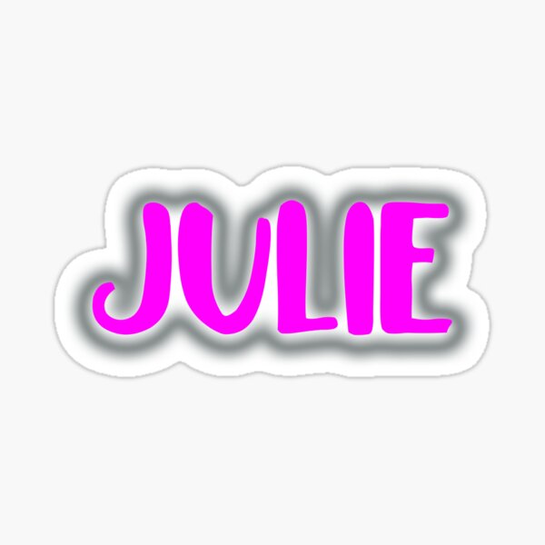 "JULIE" Sticker for Sale by pink-name | Redbubble