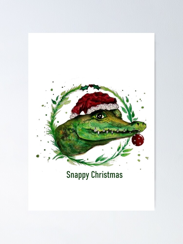 "Snappy Christmas pun crocodile alligator Xmas wreath" Poster for Sale ...