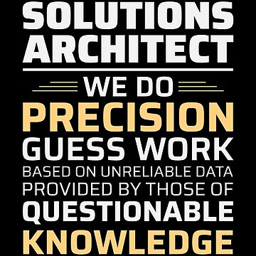 "Solutions Architect Architecture Funny Saying" Poster for Sale by CuteDesigns1 | Redbubble