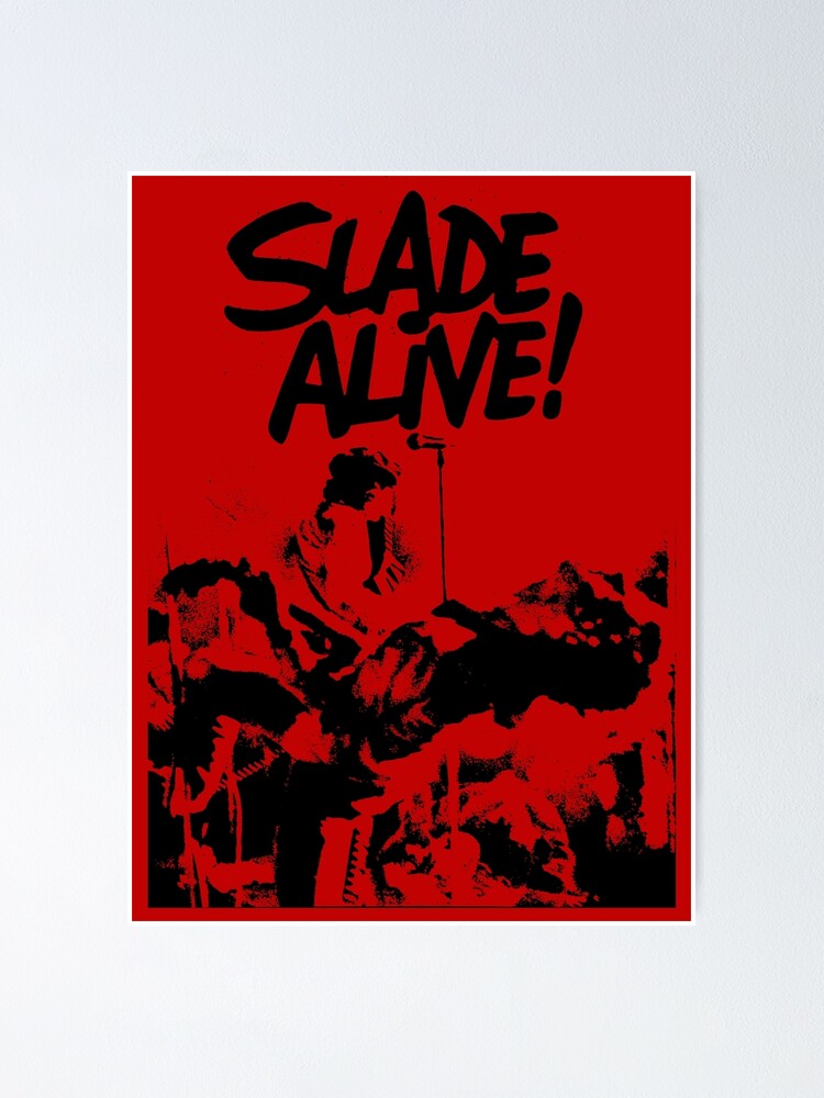 "Slade Alive!" Poster for Sale by BristolHummm | Redbubble