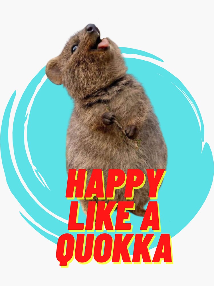 "Happy Like A Quokka" Sticker by Portishop | Redbubble
