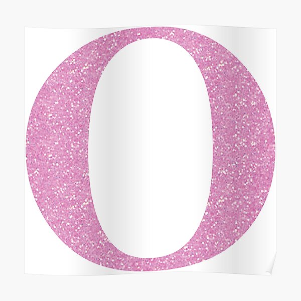 "Pink Glitter Letter O" Poster for Sale by jesszazzarino | Redbubble