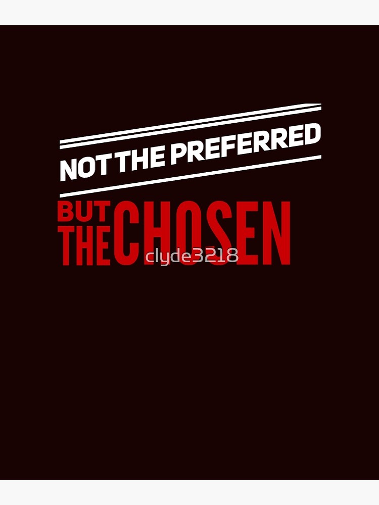 "Not the preferred" Poster by clyde3218 | Redbubble