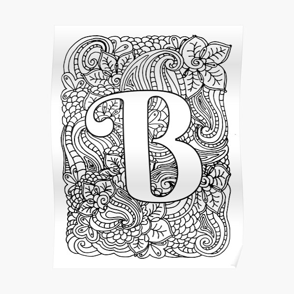 "Adult Coloring Page Monogram Letter B" Poster for Sale by MamaSweetea ...