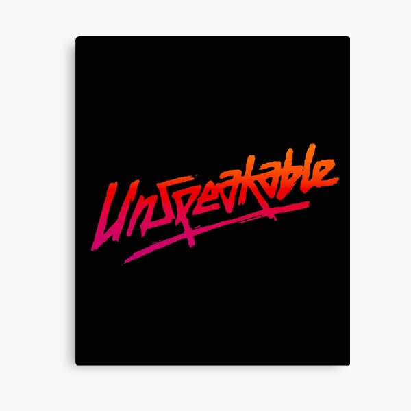 Unspeakable Canvas Prints | Redbubble