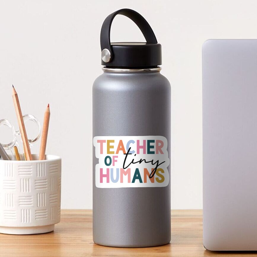 "TEACHER OF TINY HUMANS" Sticker for Sale by calliefarley | Redbubble