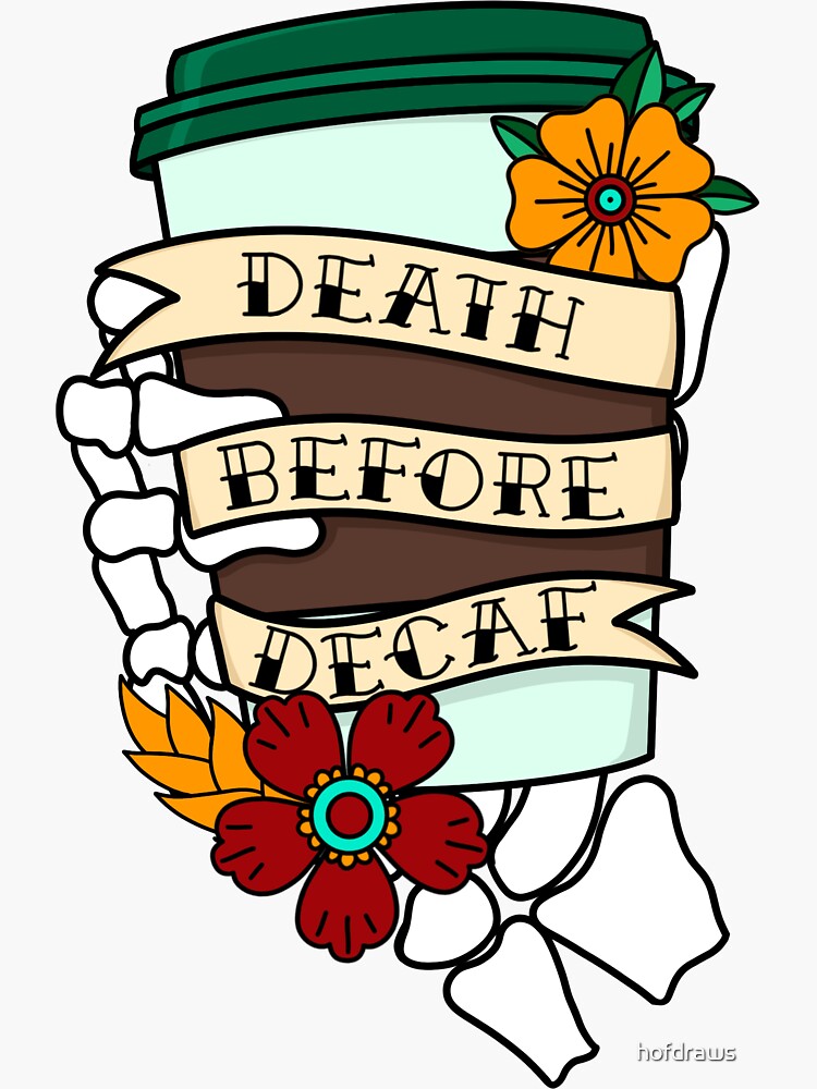 "Death before decaf American traditional flash tattoo" Sticker for Sale ...