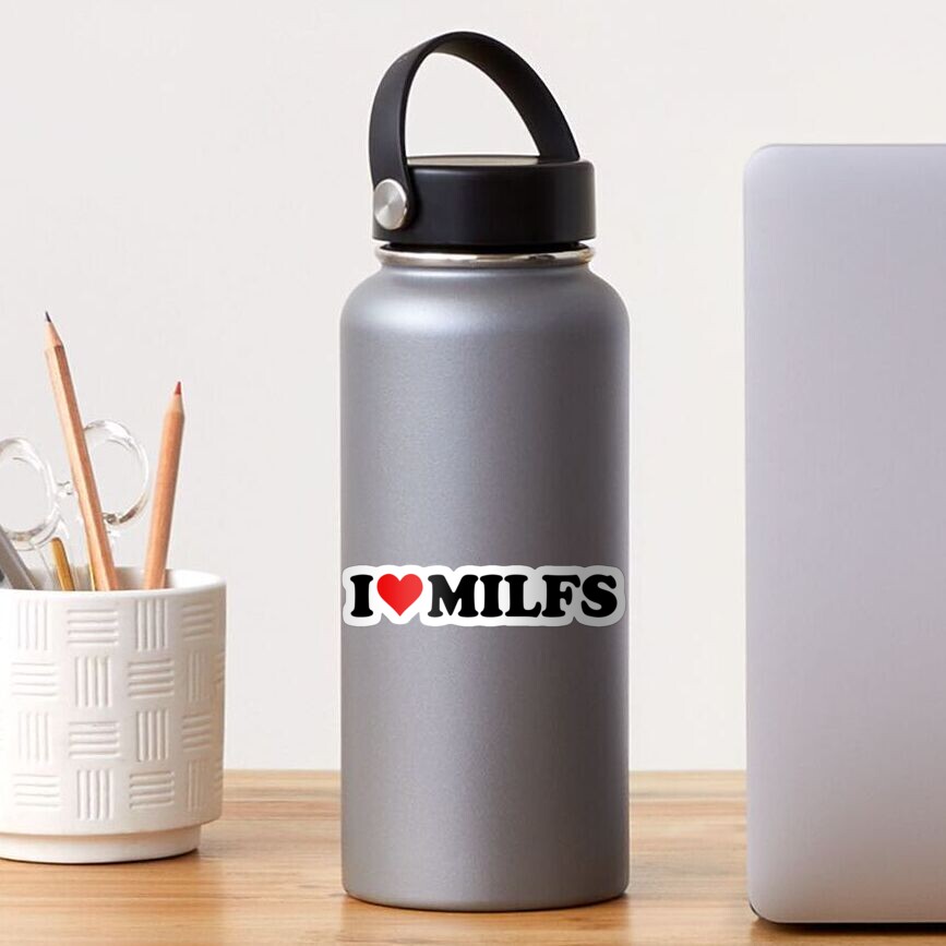 I Love Milfs Classic T Shirt Sticker For Sale By Baraokah99 Redbubble