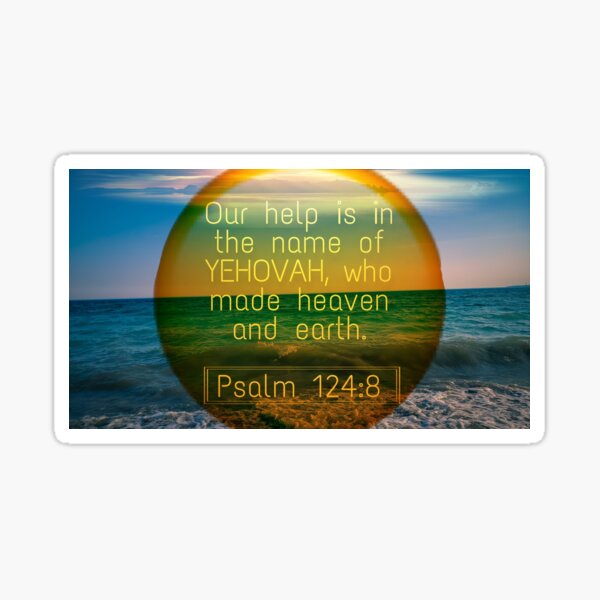 "Bible Verse On Psalm 124:8" Sticker for Sale by JoyWayOfLife | Redbubble