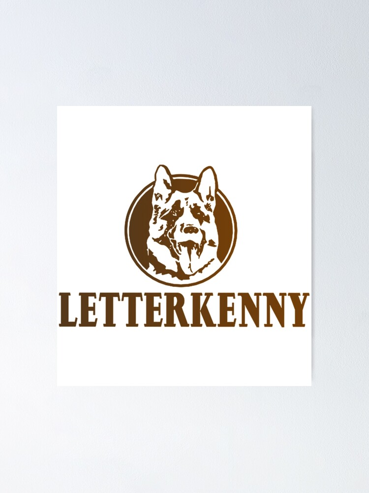 "Letterkenny dog symbol movie logo" Poster for Sale by FittsWilliam ...