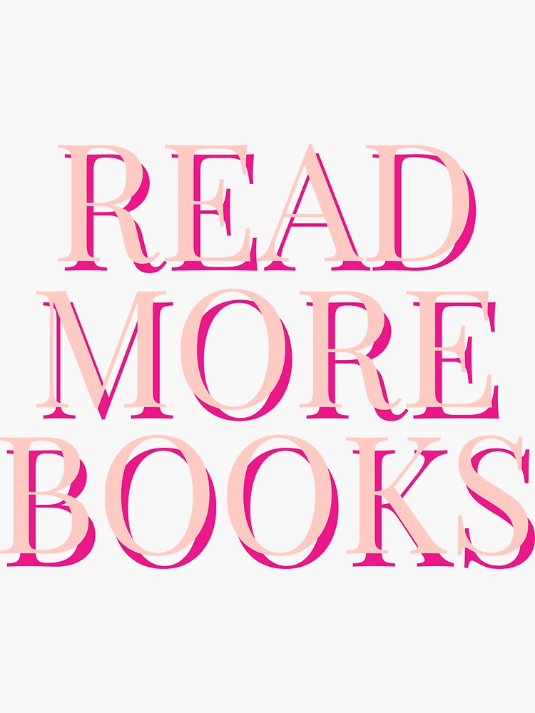 "READ MORE BOOKS" Sticker for Sale by ARMYthings | Redbubble
