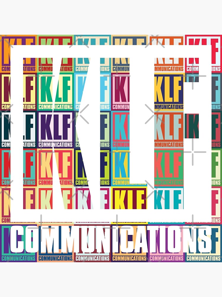 "KLF Communications Logo (Montage 3 - White Logo)" Poster by mrkwhtmn ...